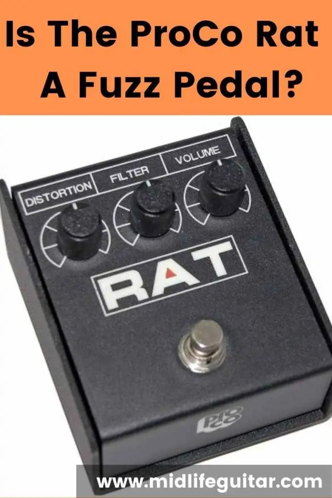 Is The ProCo Rat A Fuzz Pedal? – Midlife Guitar